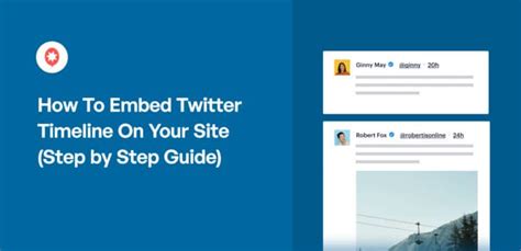 how to embed twitter timeline on your site step by step guide