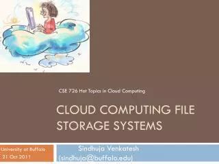 PPT CLOUD Computing FILE STORAGE SYSTEMS PowerPoint Presentation Free Download ID 2190310