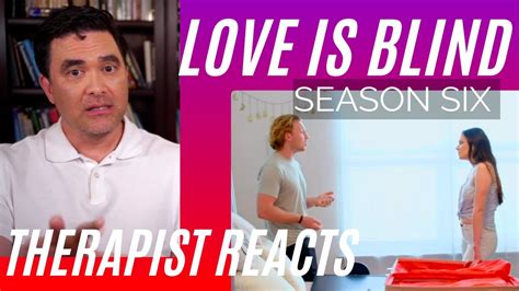 Love Is Blind Sex Blocks Season 6 42 Therapist Reacts Youtube