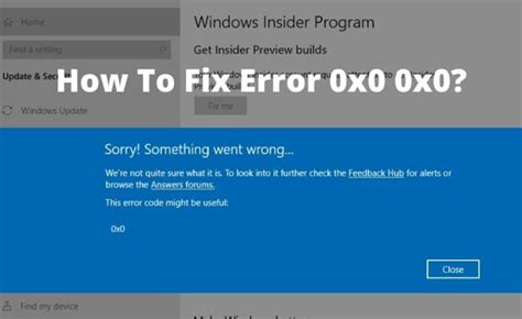 Getting Error Code 0x0 0x0 On Windows Easy Fix 100 Working