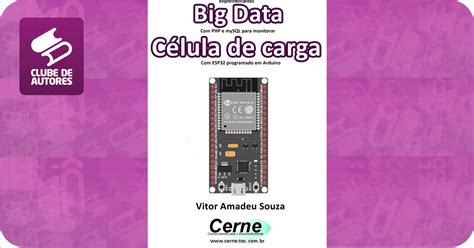 Implementando Big Data Com Php E Mysql Para Monitorar Célula De Carga