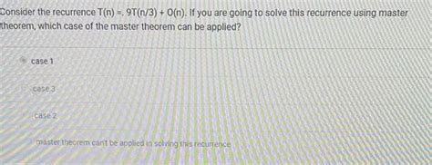 Solved Which Of The Following Recursive Algorithms Cannot Be