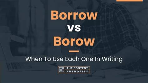 Borrow Vs Borow When To Use Each One In Writing