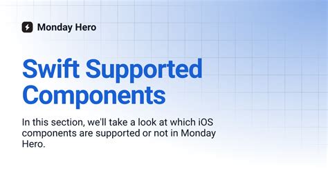 Swift Supported Components Monday Hero