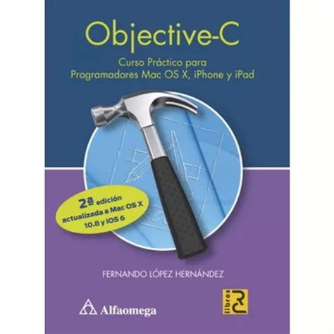 Libro Ao Objective C De López Fernando Editorial Alfaomega Grupo Editor Tapa Blanda Edición