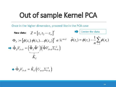 Out Of Sample Extension Of Pca Kernel Pca