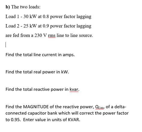 Solved A The Two Three Phase Loads Shown In The Figure Are Chegg Com