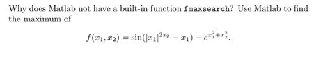 Solved Why Does Matlab Not Have A Built In Function Chegg