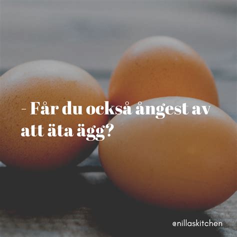 Får du också ångest av att äta ägg Nilla s Kitchen
