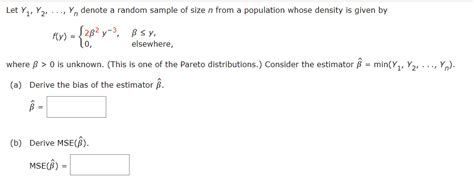Solved Let Y Y21 Y Denote A Random Sample Of Size N From A Chegg Com