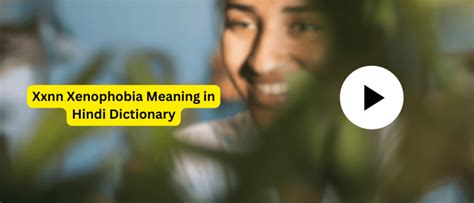 Xxnn Xenophobia Meaning In Hindi Dictionary Kode Video Jepang 18 Jalantikus