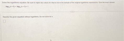 Solved Log X Log X Rewrite The Given Equation Chegg Com