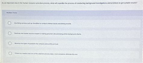 Solved As An Important Step In The Human Resource Selection