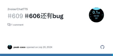 606还有bug · Issue 609 · 2noisechattts · Github
