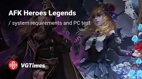 System Requirements For Afk Heroes Legends Pc Check Minimum And Recommended Game Requirements