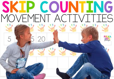 Making Learning Fun With These Skip Counting Movement Activities
