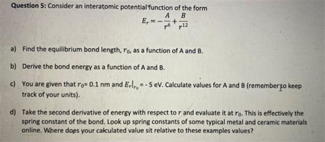 solved question 5 consider an interatomic potentialfunction