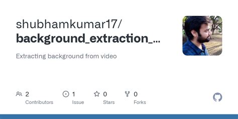 github shubhamkumar17 background extraction opencv extracting