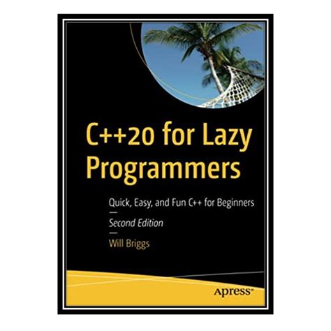 قیمت و خرید کتاب C20 For Lazy Programmers Quick Easy And Fun C