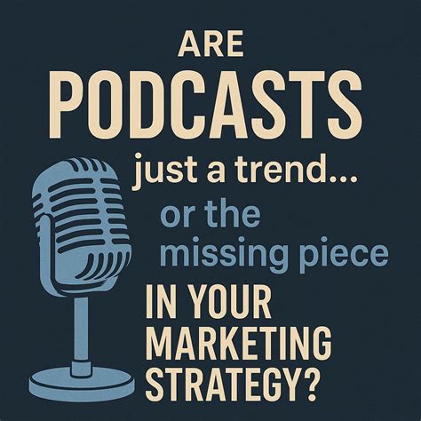 Do Podcasts Work For Brands A Real Digital Marketing Perspective