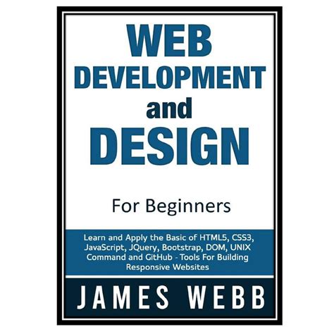 قیمت و خرید کتاب Web Development And Design For Beginners اثر Webb And