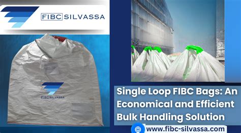 Single Loop Fibc Bags An Economical And Efficient Bulk Handling Solution