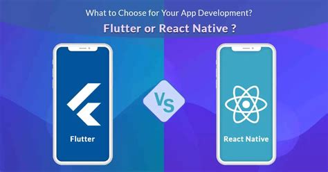 Flutter Vs React Native Which Framework Is Suitable In
