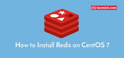 How To Install Redis On CentOS 7