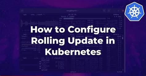 How To Configure Rolling Update In Kubernetes