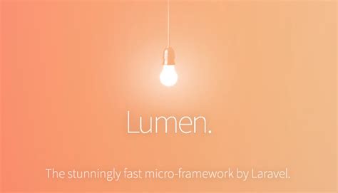 Lumen The Stunningly Fast Micro Framework By Laravel
