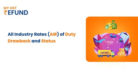All Industry Rates Air Of Duty Drawback And Status Mygstrefund