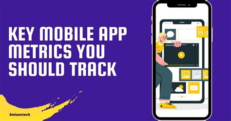 Key Mobile App Metrics You Should Track To Measure Success