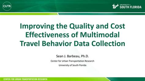 Improving The Quality And Cost Effectiveness Of Multimodal Travel
