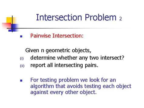 Intersections Intersection Problem N 3 Intersection Detection Given