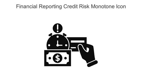 Financial Reporting Credit Risk Monotone Icon In Powerpoint Pptx Png