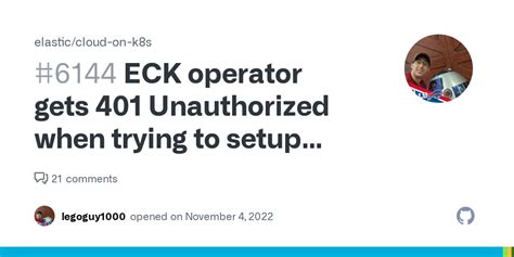 Eck Operator Gets 401 Unauthorized When Trying To Setup Fleet Server · Issue 6144 · Elastic