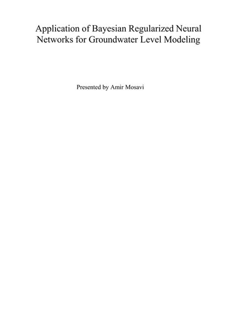 Application Of Bayesian Regularized Neural Networks For Groundwater Level Modeling Pdf