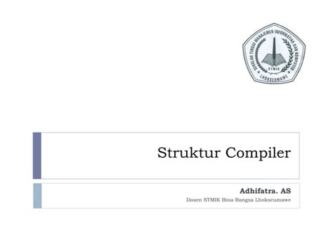 Struktur Compiler Session 4 Ppt