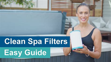 Spa Filter Cleaning Guide Maintain Crystal Clear Water And Extend Filter