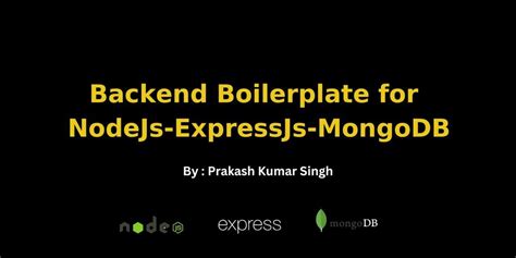 Backend Boilerplate For Nodejs Expressjs Mongodb Dev Community