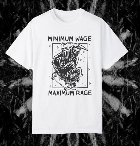 Minimum Wage Maximum Rage Dark Humor Gothic Skater Skeleton Graphic