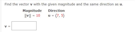 Solved Find The Vector V With The Given Magnitude And The