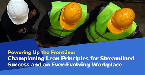 Powering Up The Frontline Championing Lean Principles For Streamlined