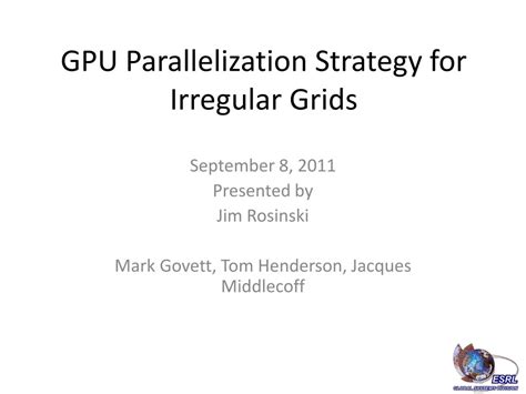 Ppt Gpu Parallelization Strategy For Irregular Grids Powerpoint