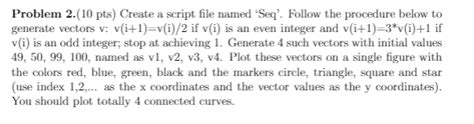 Problem 210 Pts Create A Script File Named Seq