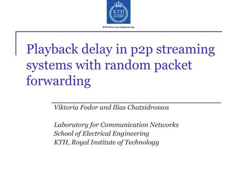 Ppt Playback Delay In P2p Streaming S Ystems With Random Packet