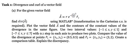 Solved Task Divergence And Curl Of A Vector Field A For Chegg