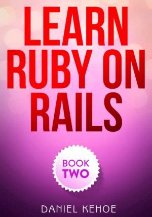 Learn Ruby On Rails Book Two Pdf Free Download Books