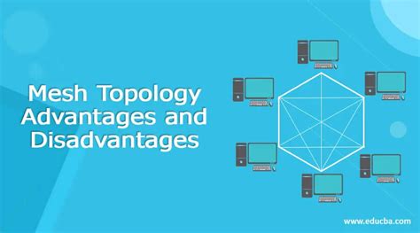 Mesh Topology Advantages And Disadvantages Different Tyoes Of Mesh