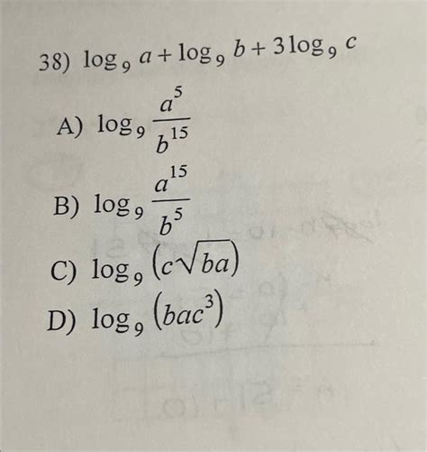 solved с 38 log a log b 3 log c 5 а a log 15 b